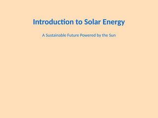 Enhanced_Introduction_to_Solar_Energy.pptx