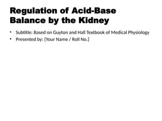 Enhanced_Kidney_Acid_Base_Balance_Presentation (1).pptx