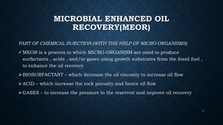 USE OF MICROBES IN OIL RECOV. | PPTX