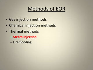Enhanced oil recovery using steam | PPTX