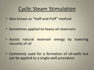 Enhanced oil recovery using steam | PPTX