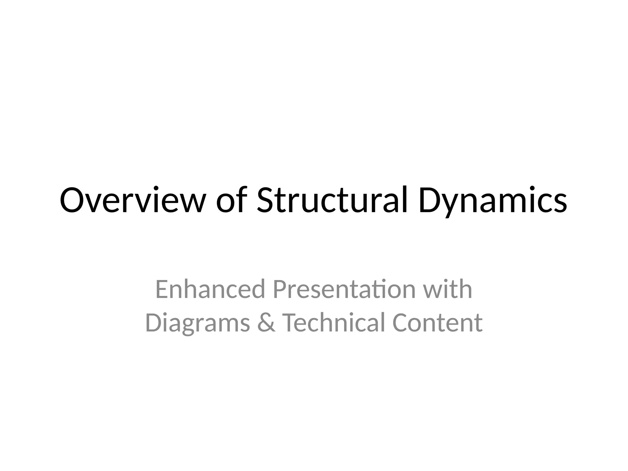 Enhanced_Overview_of_Structural_Dynamics.pptx