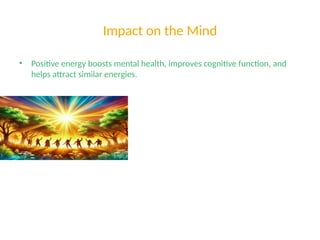 Enhanced_Power_of_Positive_Energy_Presentation_with_Visuals.pptx