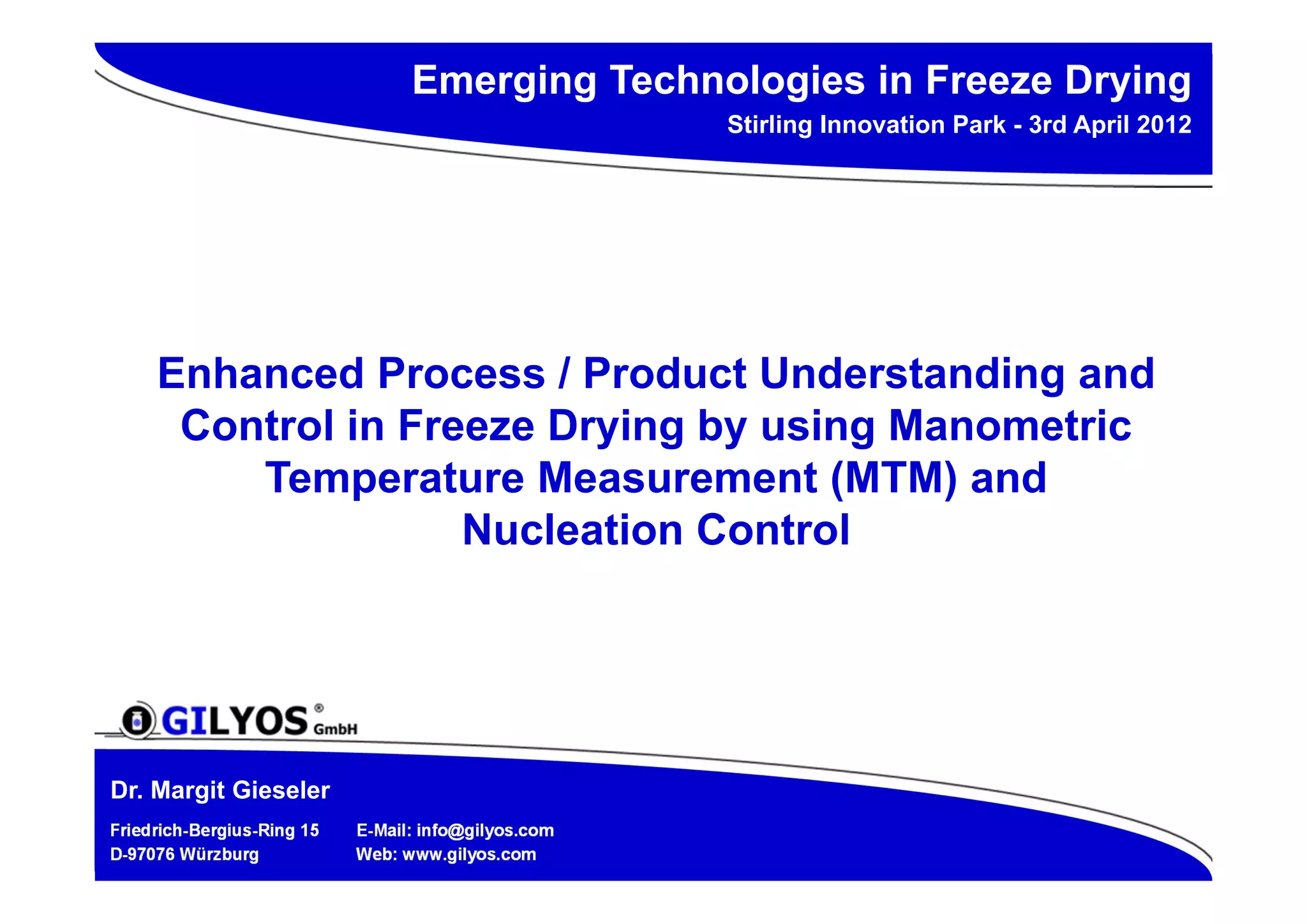 Enhanced Process / Product Understanding and Control in Freeze Drying ...