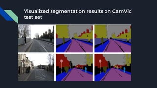 Enhanced real time semantic segmentation | PPTX