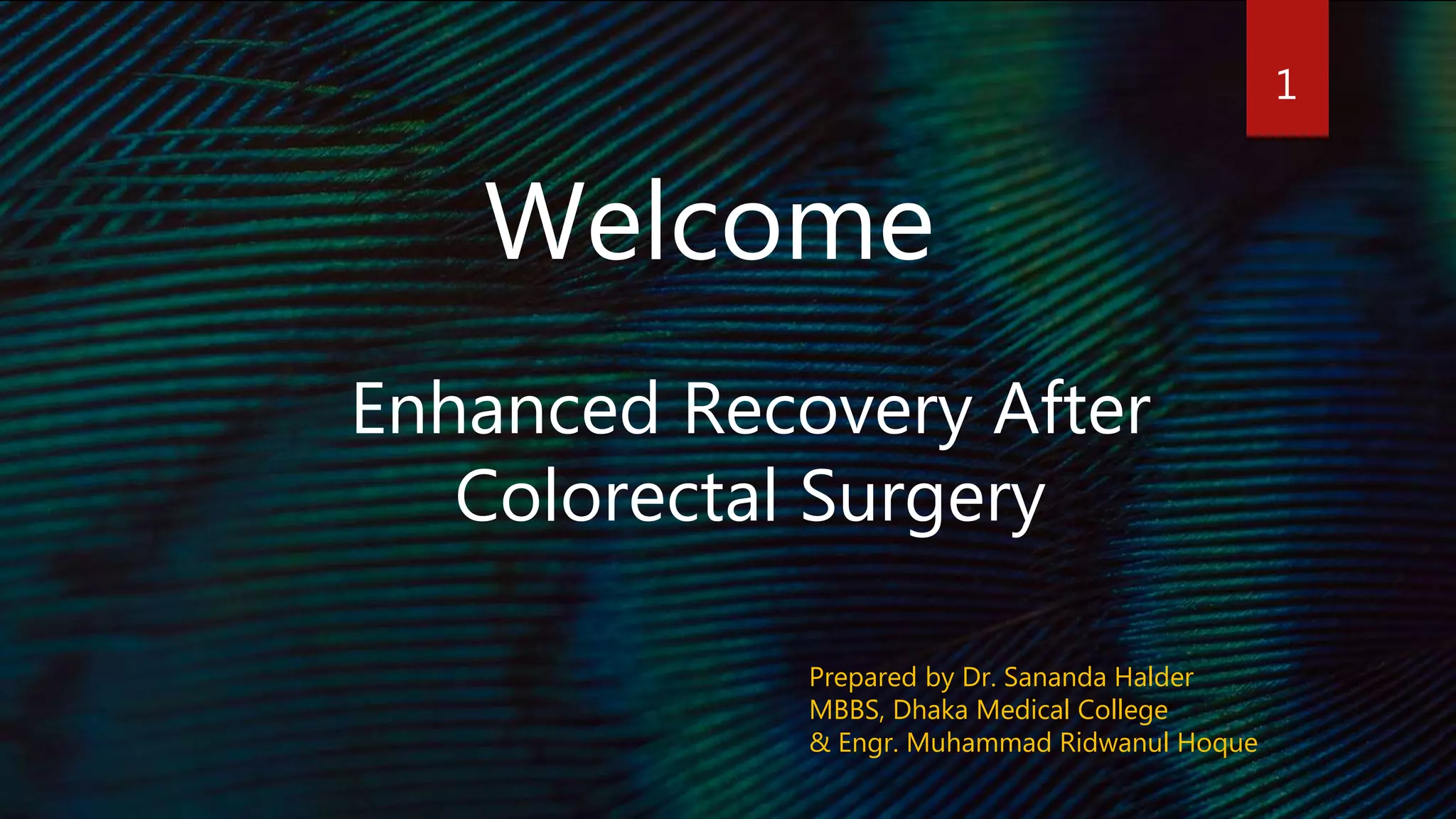 Enhanced Recovery After Colorectal Surgery | PPTX