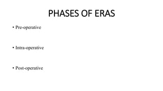 Enhanced recovery after surgery (eras) | PPTX