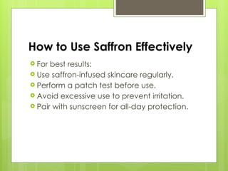Benefits and Uses of Saffron for Skin | PPTX
