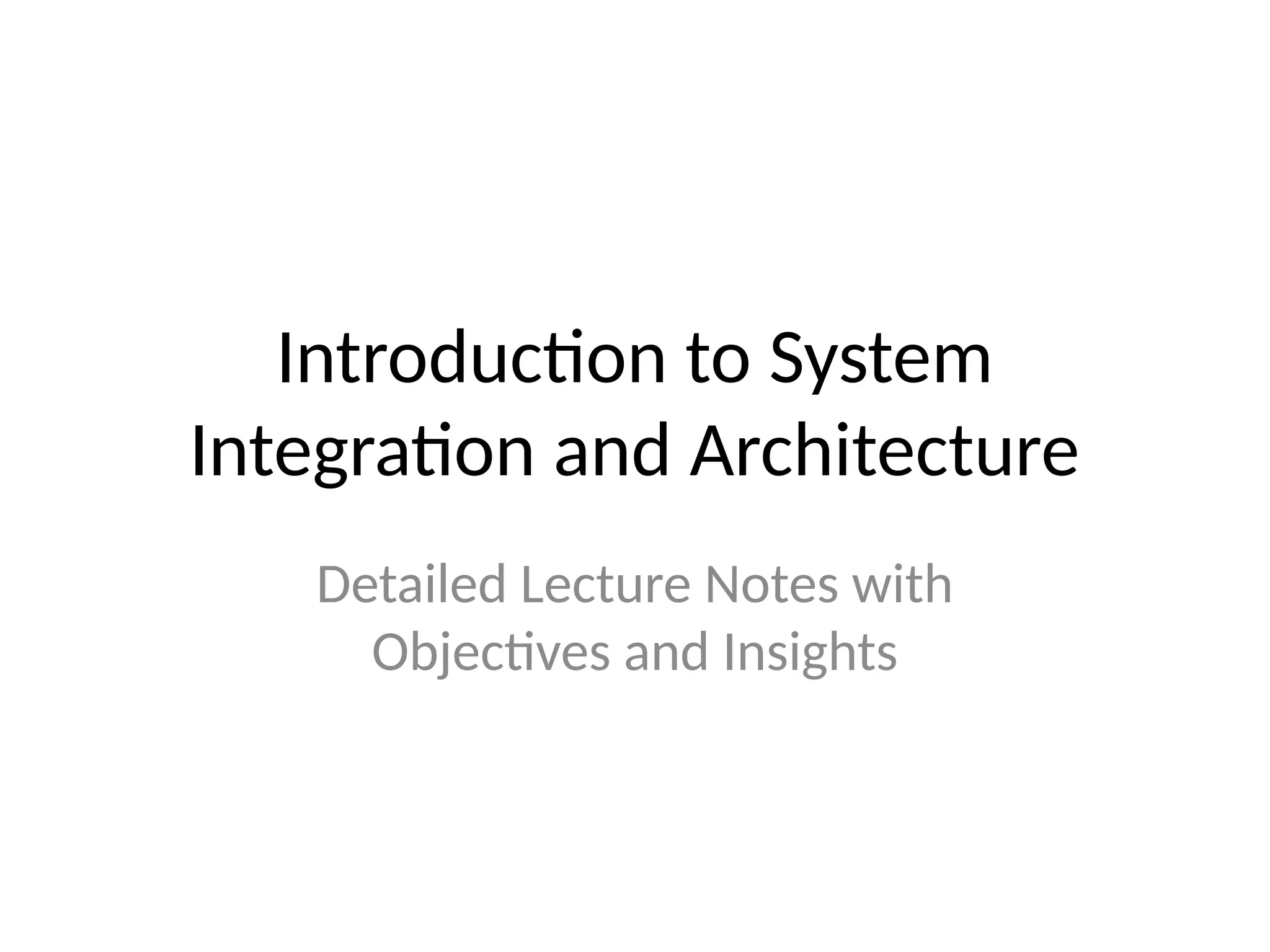Enhanced_System_Integration_and_Architecture.pptx