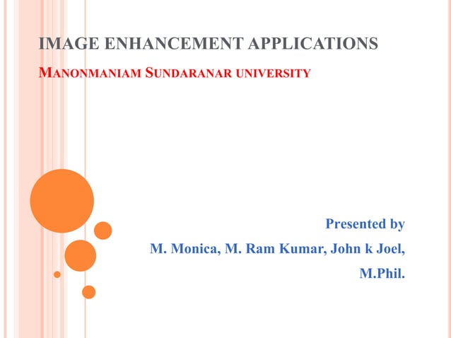Enhancement application | PPT | Free Download