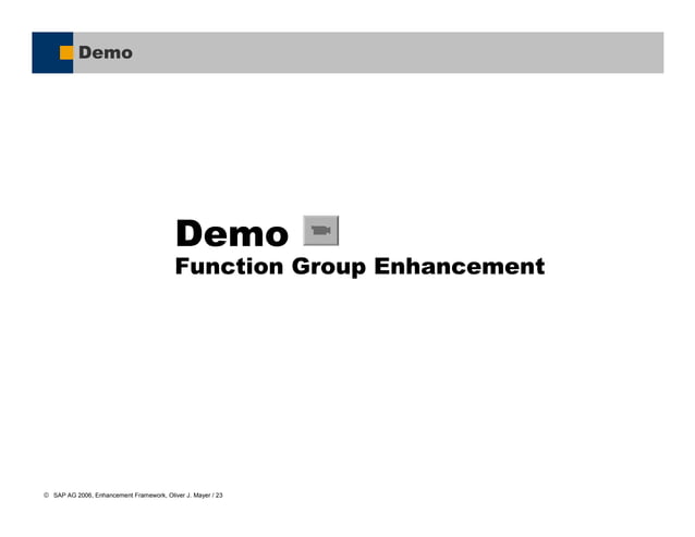Enhancement Framework The New Way To Enhance Your Abap Systems Ppt