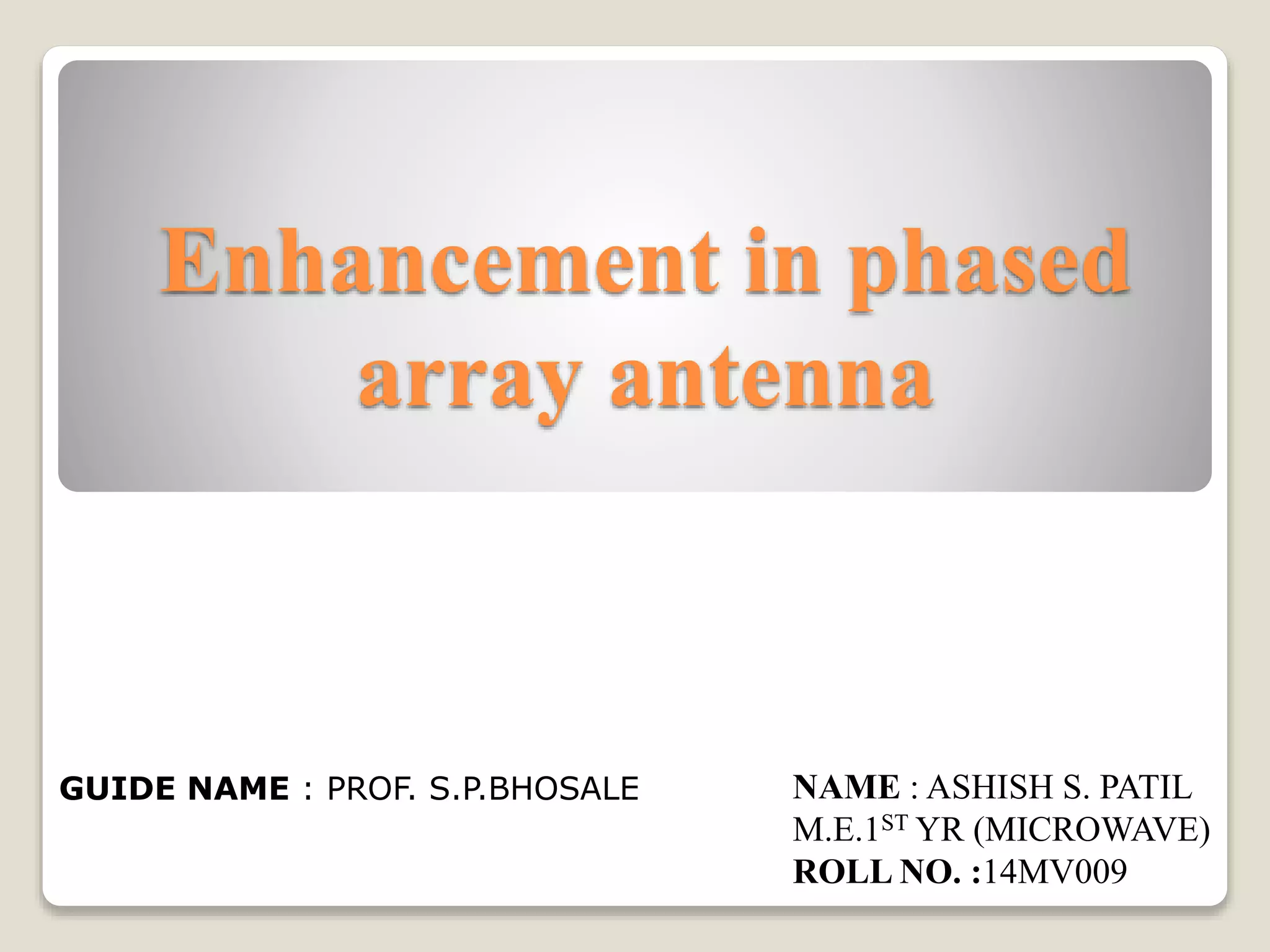 Enhancement in phased array antenna | PPT