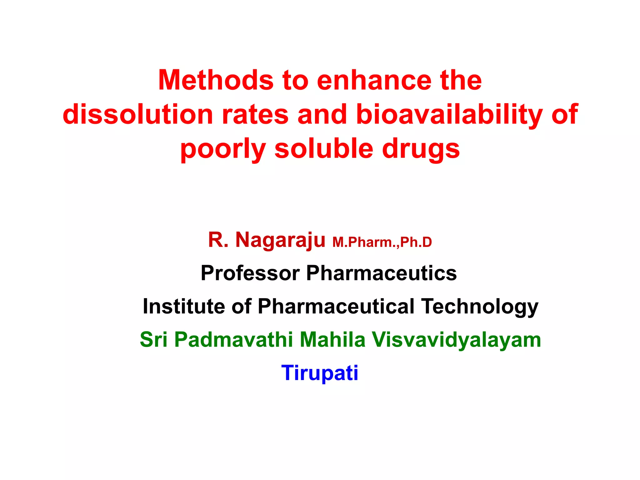 Enhancement of dissolution rate and bioavailability of poorly soluble ...