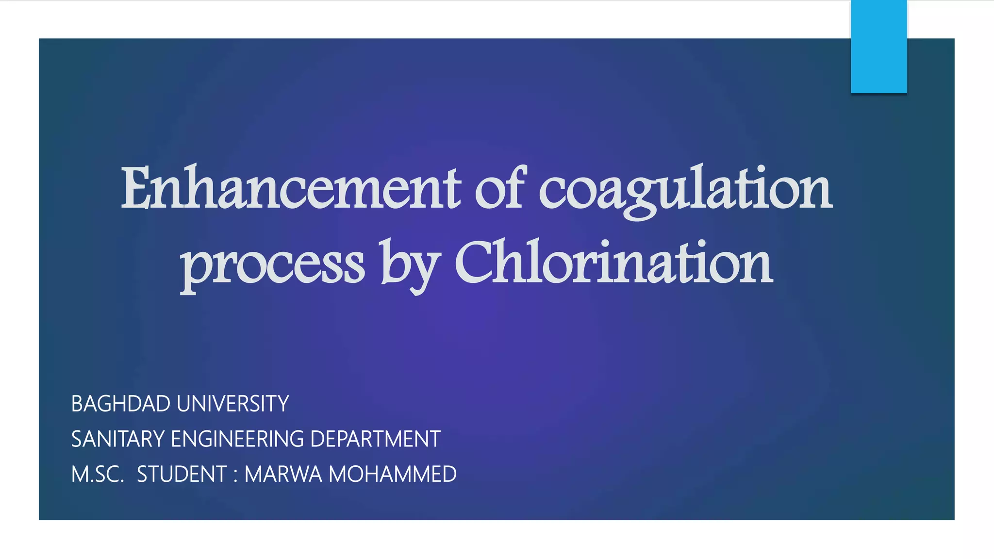 Enhancement of coagulation process by chlorination | PPT