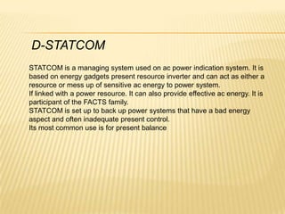 Enhancement of power quality in distribution system using d statcom | PPT