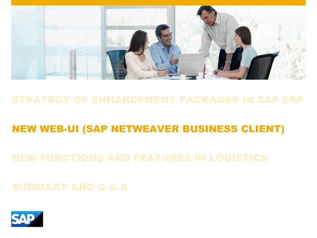 Enhancement packages for sap erp what's new in logistics and operations ...