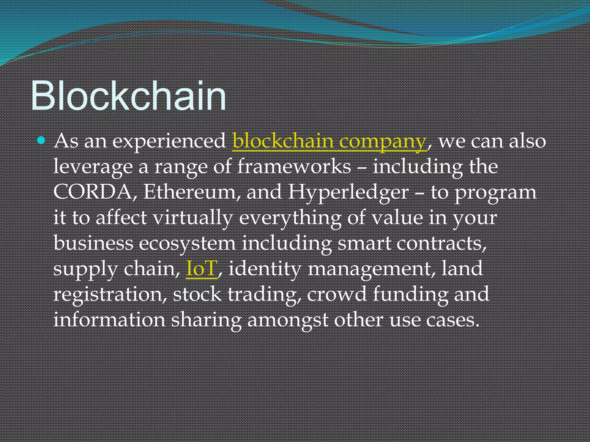 Enhance security, reliability & efficiency with blockchain technology | PPT