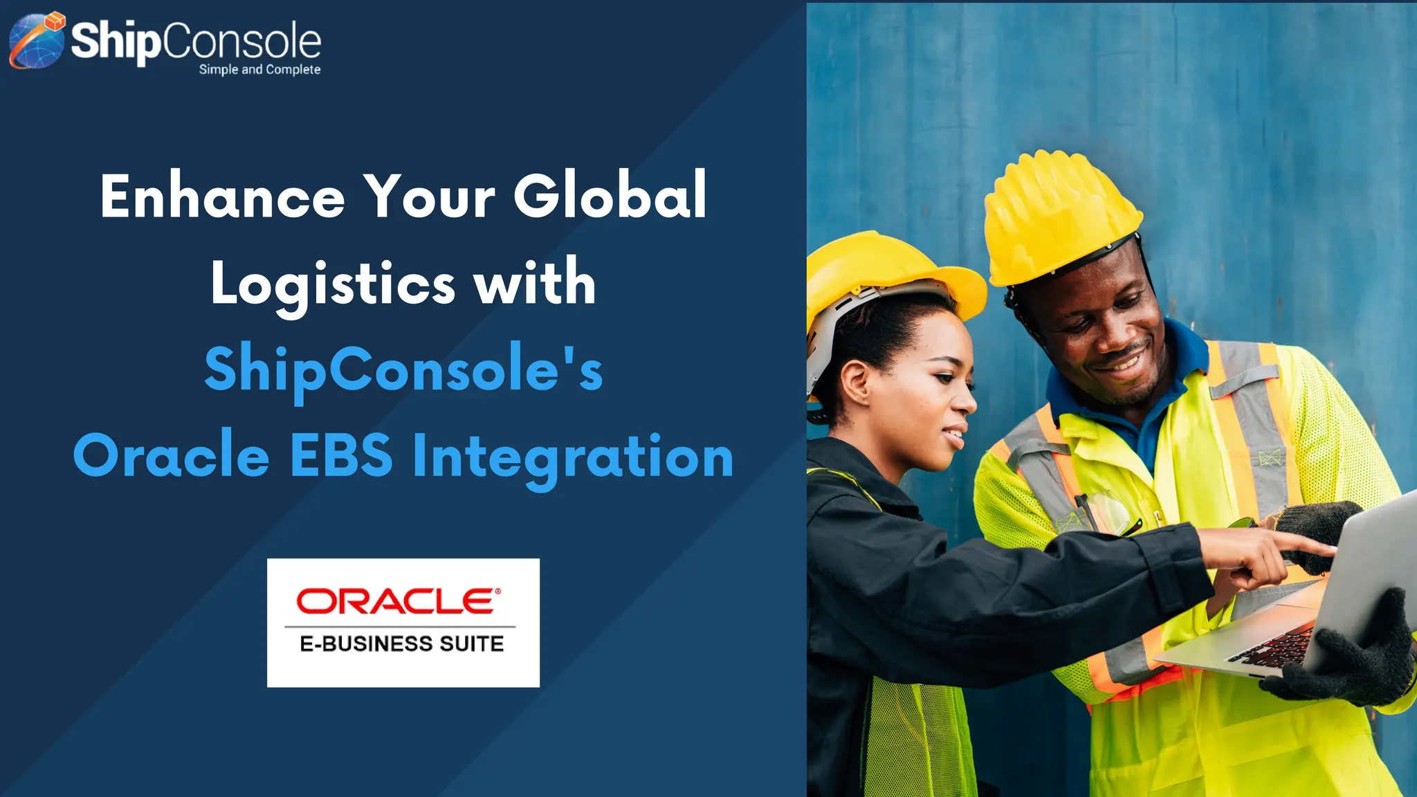 Enhance Your Global Logistics with ShipConsole's Oracle EBS Itegration ...