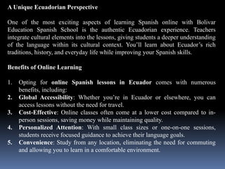 Enhance Your Language Skills with Online Spanish Lessons in Ecuador.pptx