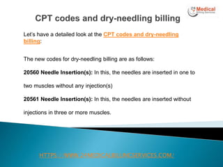 Enhance Your Reimbursement For Dry Needling Billing.pptx