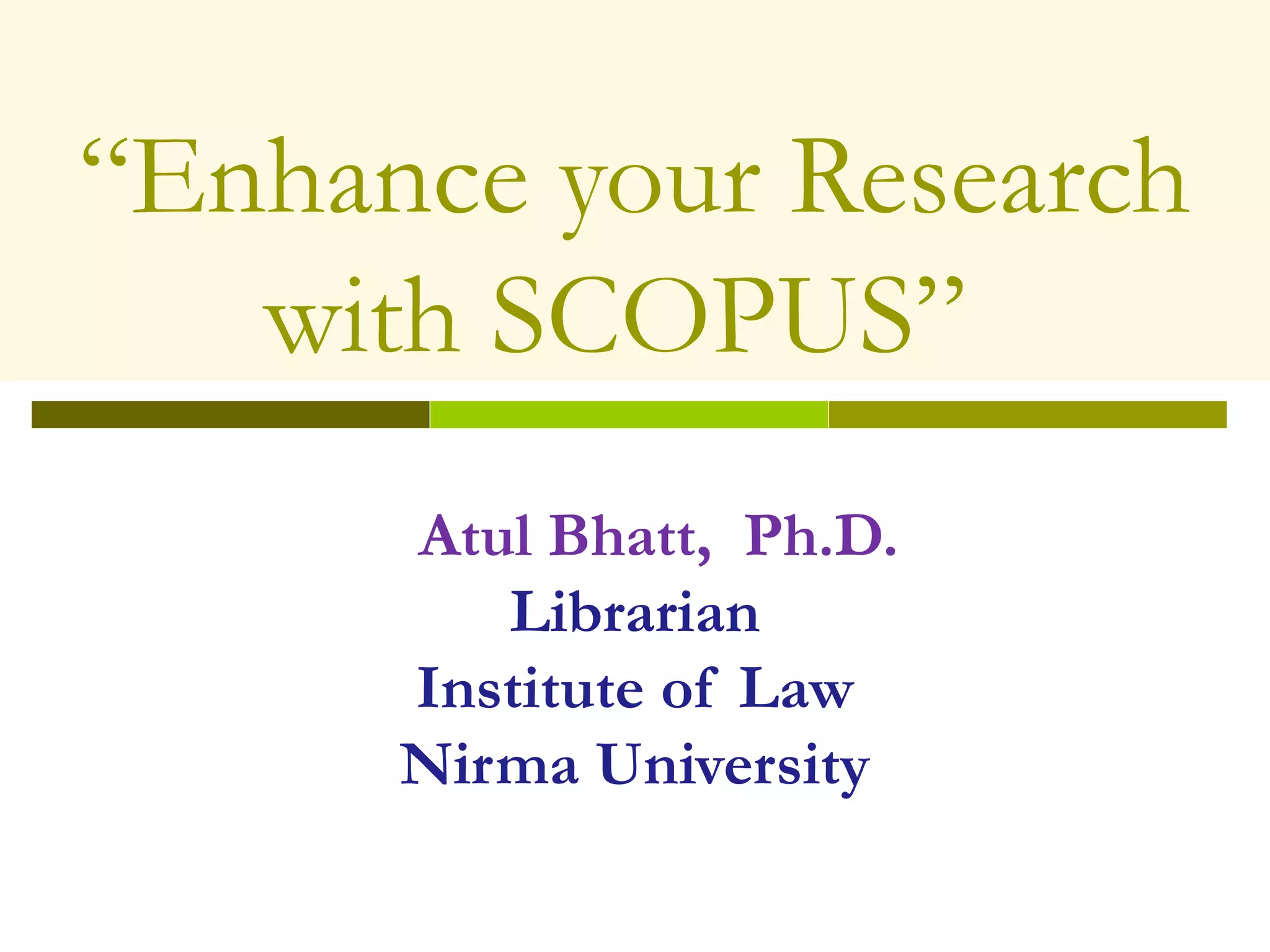 Enhance your research with scopus | PPT | Databases | Computer Software ...