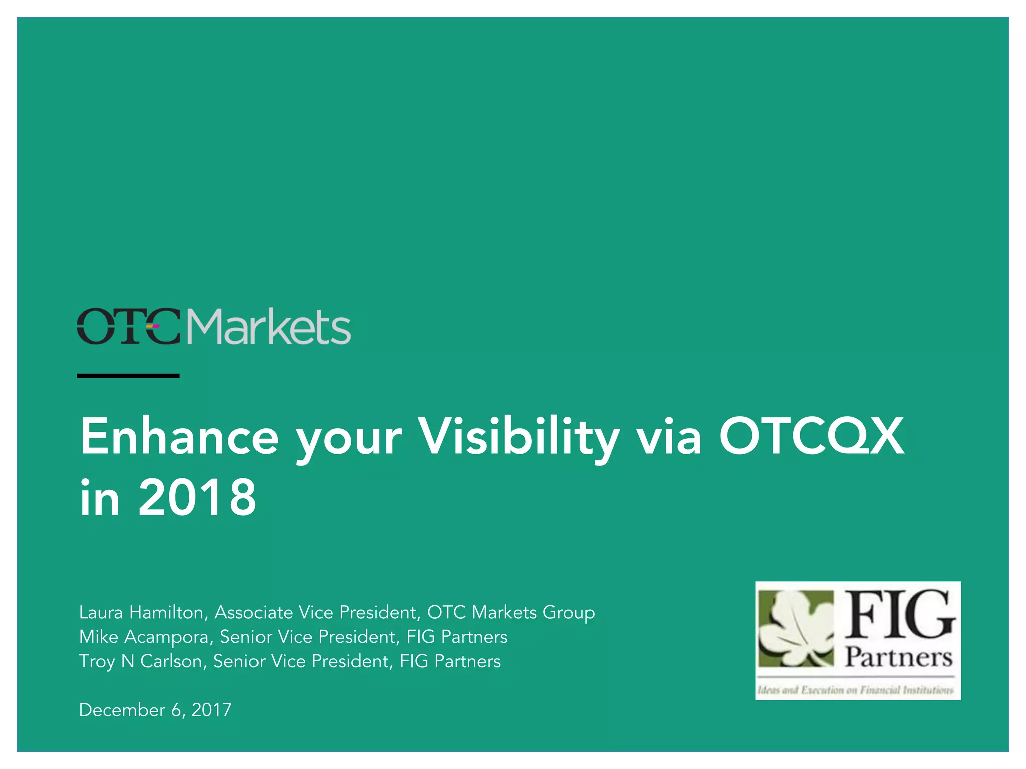 Enhance your visibility via OTCQX in 2018 | PPT
