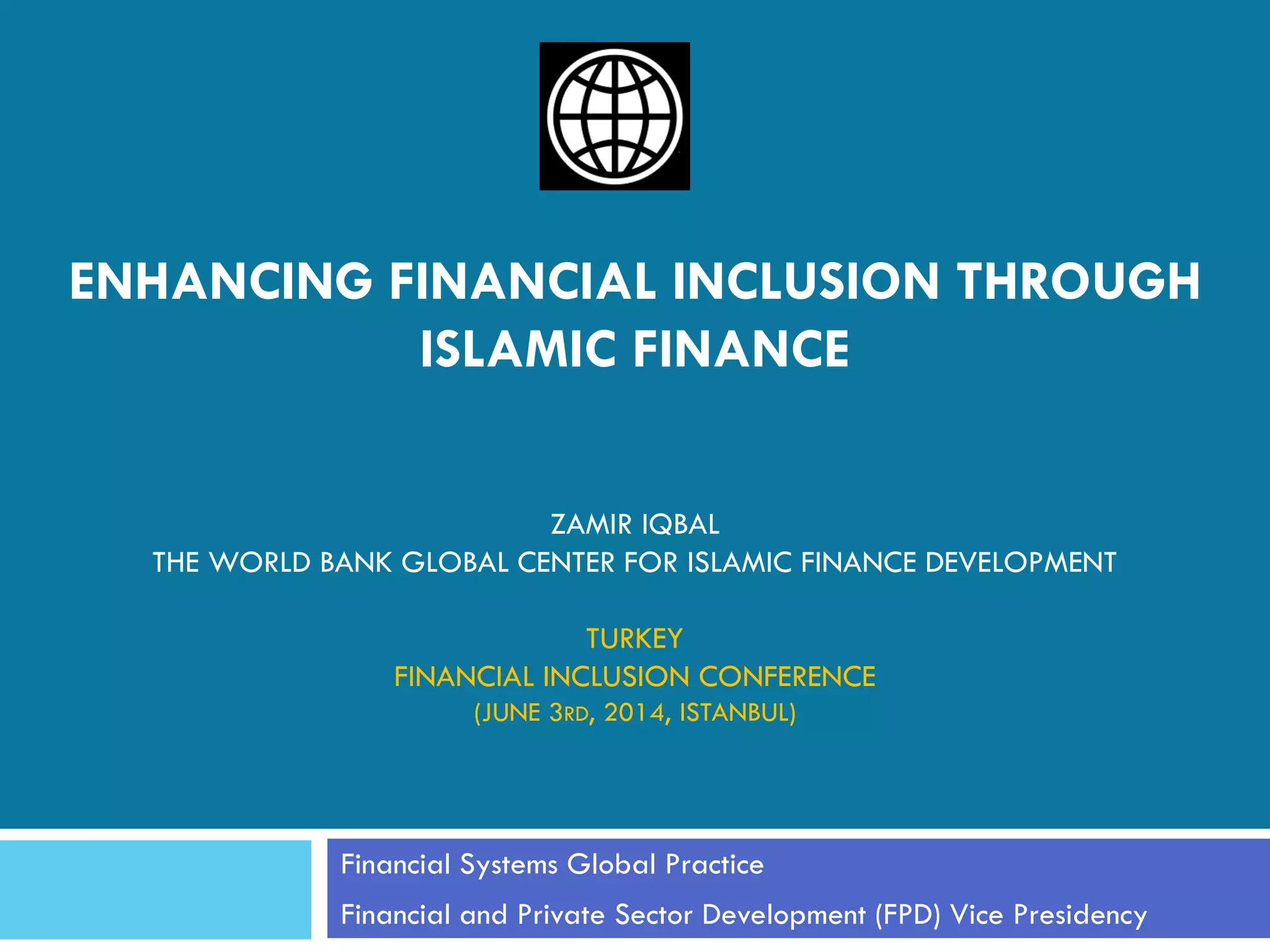 Enhancing financial-inclusion-through-islamic-finance-by-zamir-iqbal-wb ...
