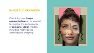 Enhancing Machine Learning Models: A Deep Dive into Data Augmentation | PPT