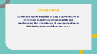 Enhancing Machine Learning Models: A Deep Dive into Data Augmentation | PPT