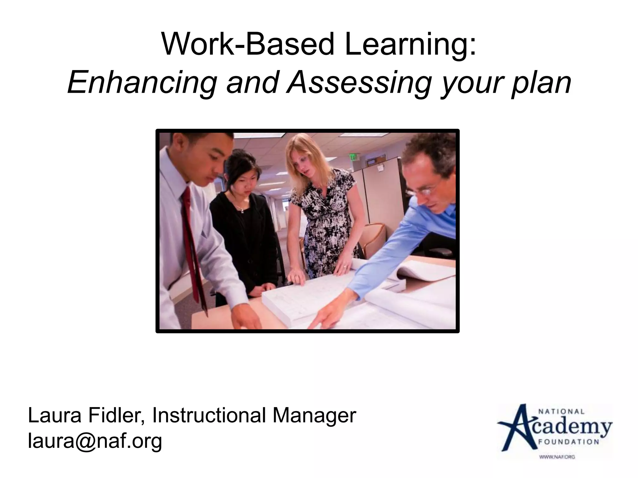 Enhancing and assessing your work based learning plan nyc series #2 | PPT
