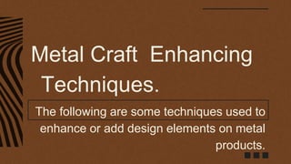 Enhancing and decorating finished products.pptx