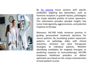 Enhancing Cancer Diagnosis and Treatment Through IHC-PRS A Breakthrough ...