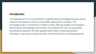 Enhancing Cricket with Speedometers: Technology, Application, and ...