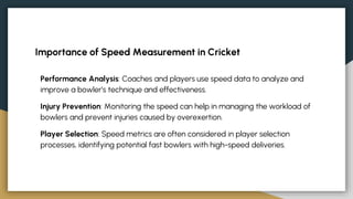 Enhancing Cricket with Speedometers: Technology, Application, and ...