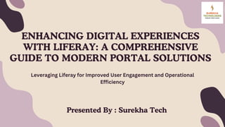 Enhancing Digital Experiences with Liferay A Comprehensive Guide to Modern Portal Solutions.pdf