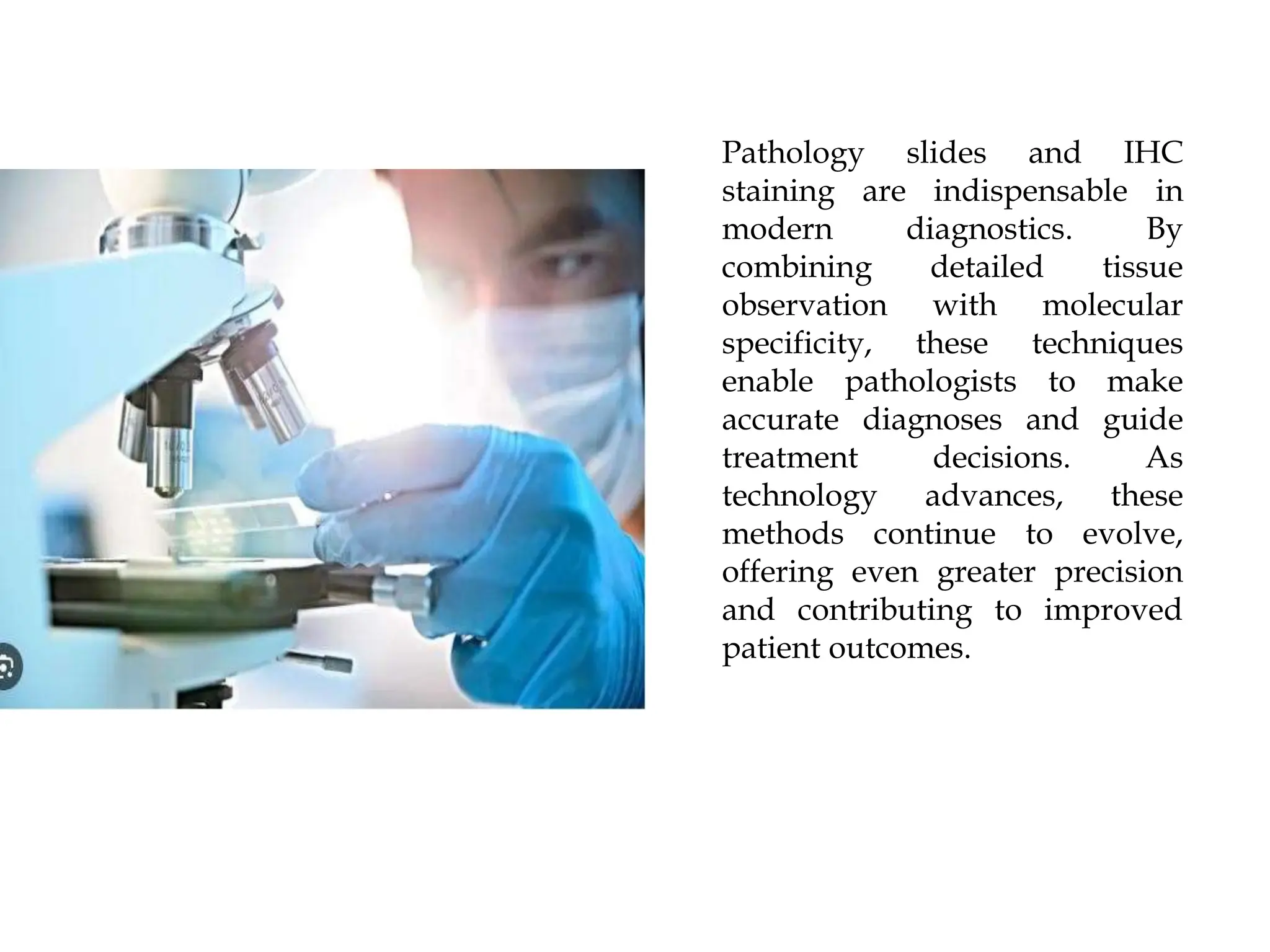 Enhancing Disease Diagnosis with Pathology Slides and IHC Staining.pptx