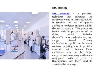 Enhancing Disease Diagnosis with Pathology Slides and IHC Staining.pptx