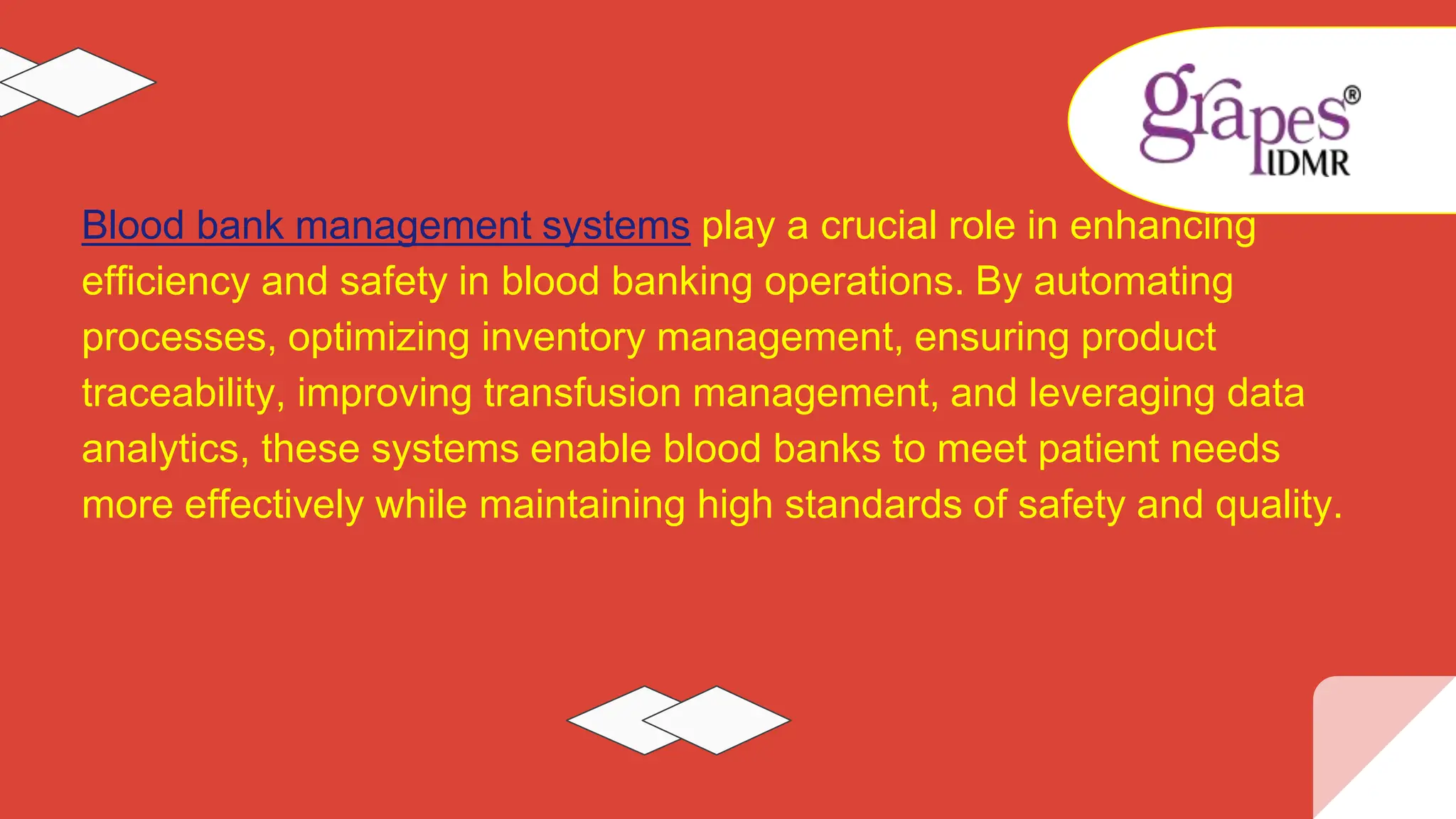 Enhancing Efficiency and Safety in Blood Banking: The Role of Blood ...