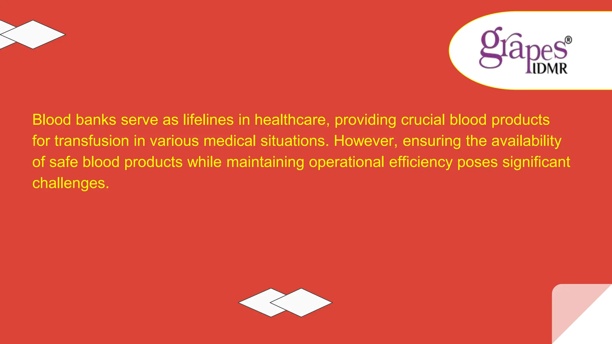 Enhancing Efficiency and Safety in Blood Banking: The Role of Blood ...