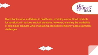 Enhancing Efficiency and Safety in Blood Banking: The Role of Blood ...