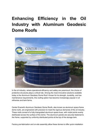 Enhancing Efficiency in the Oil Industry with Aluminum Geodesic Dome ...