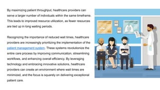 Enhancing Efficiency Reducing Wait Times with CMS.pptx