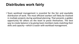 ENHANCING EFFICIENCY THROUGH MANAGEMENT OF WORKLOAD & RESOURCES.pptx