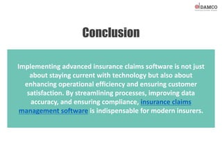 Enhancing Efficiency with Advanced Insurance Claims Management Software | PPT