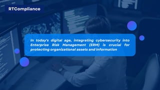 Enhancing ERM (Enterprise Risk Management) with Cybersecurity | PDF