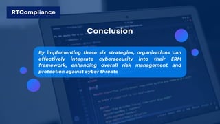 Enhancing ERM (Enterprise Risk Management) with Cybersecurity | PDF