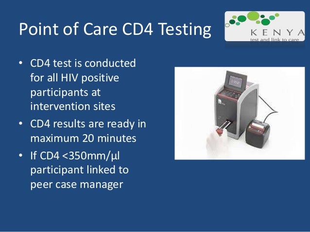 ENHANCING HIV CARE AND TREATMENT THROUGH POINT OF CARE CD4 TESTING A…