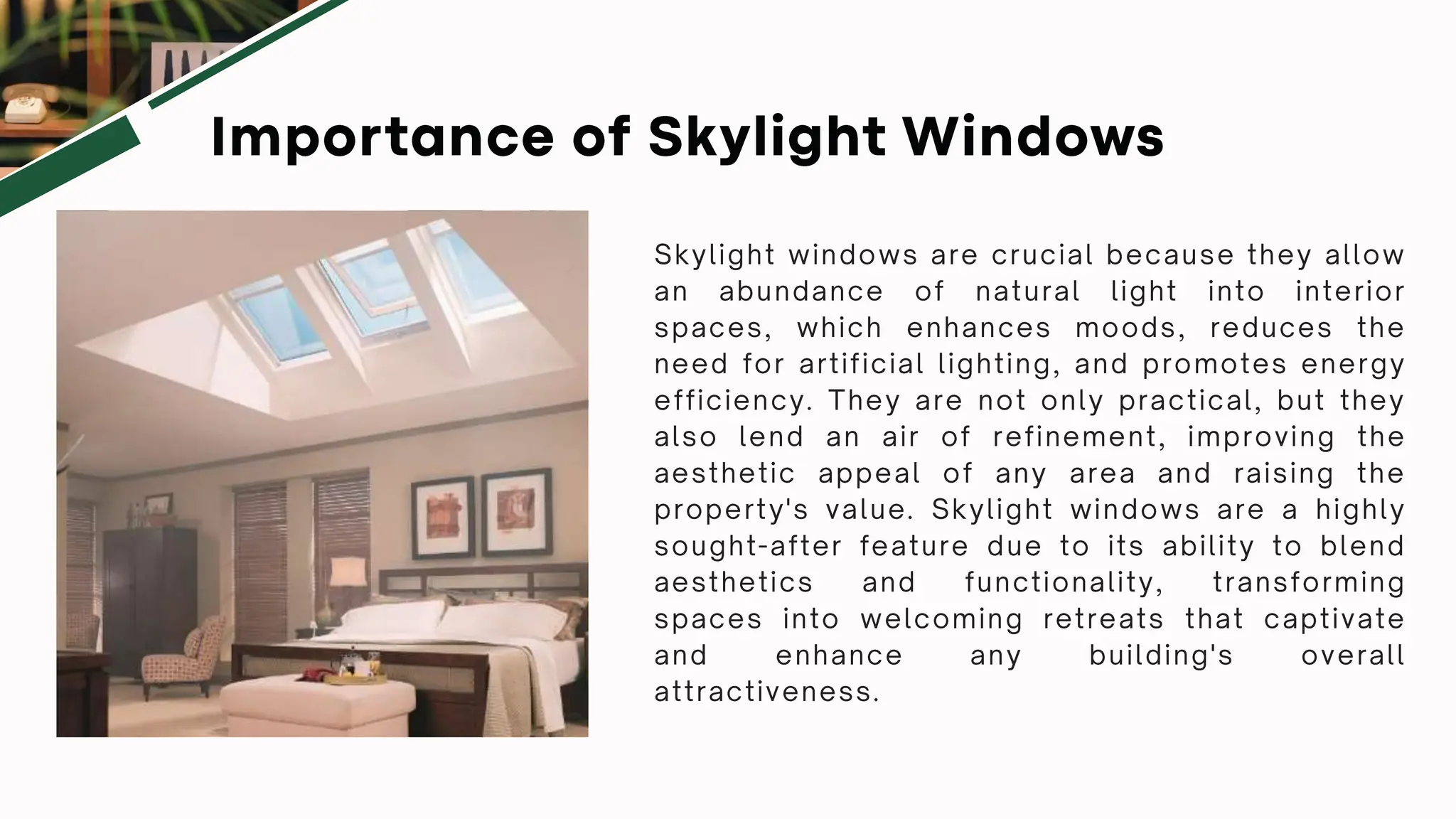 Enhancing Homes with Skylight Window Replacement Services.pptx