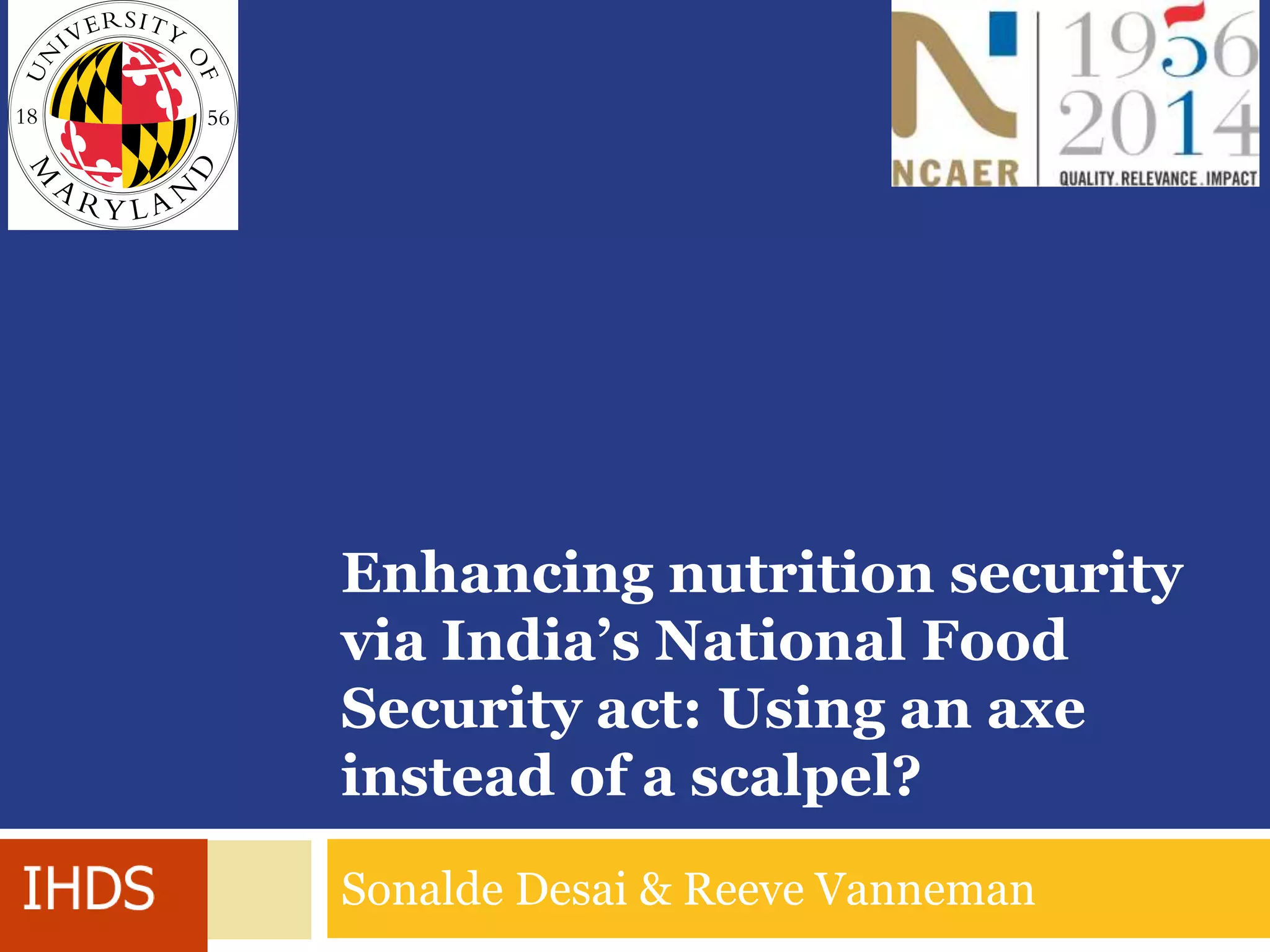 Enhancing nutrition security via India’s national food security act | PPTX
