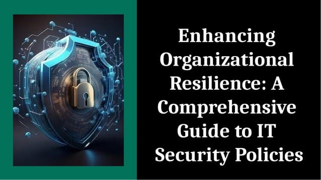 Enhancing Organizational Resilience A Comprehensive Guide to IT ...